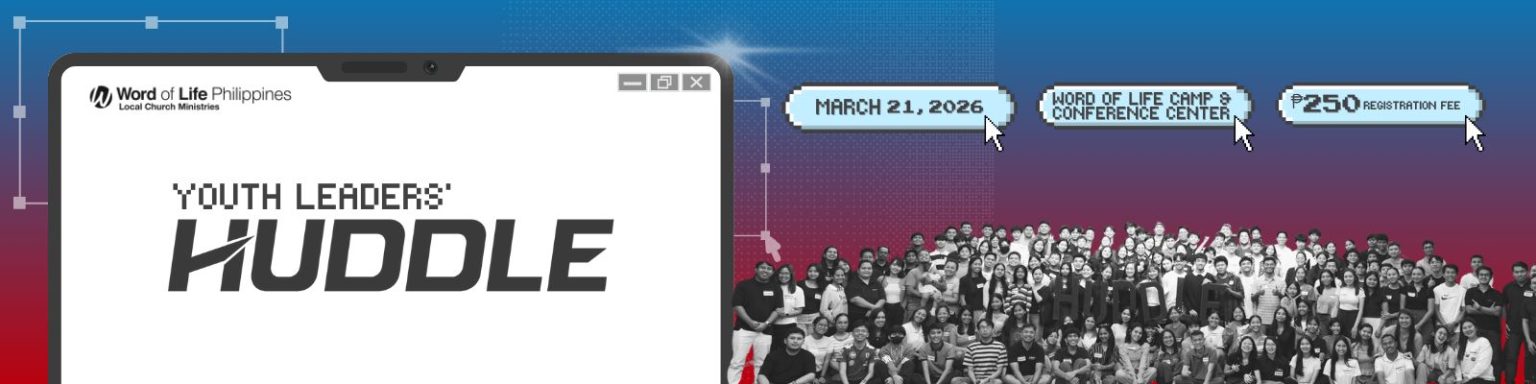 Huddle (March 2026) – Local Church Ministries – Word of Life ...